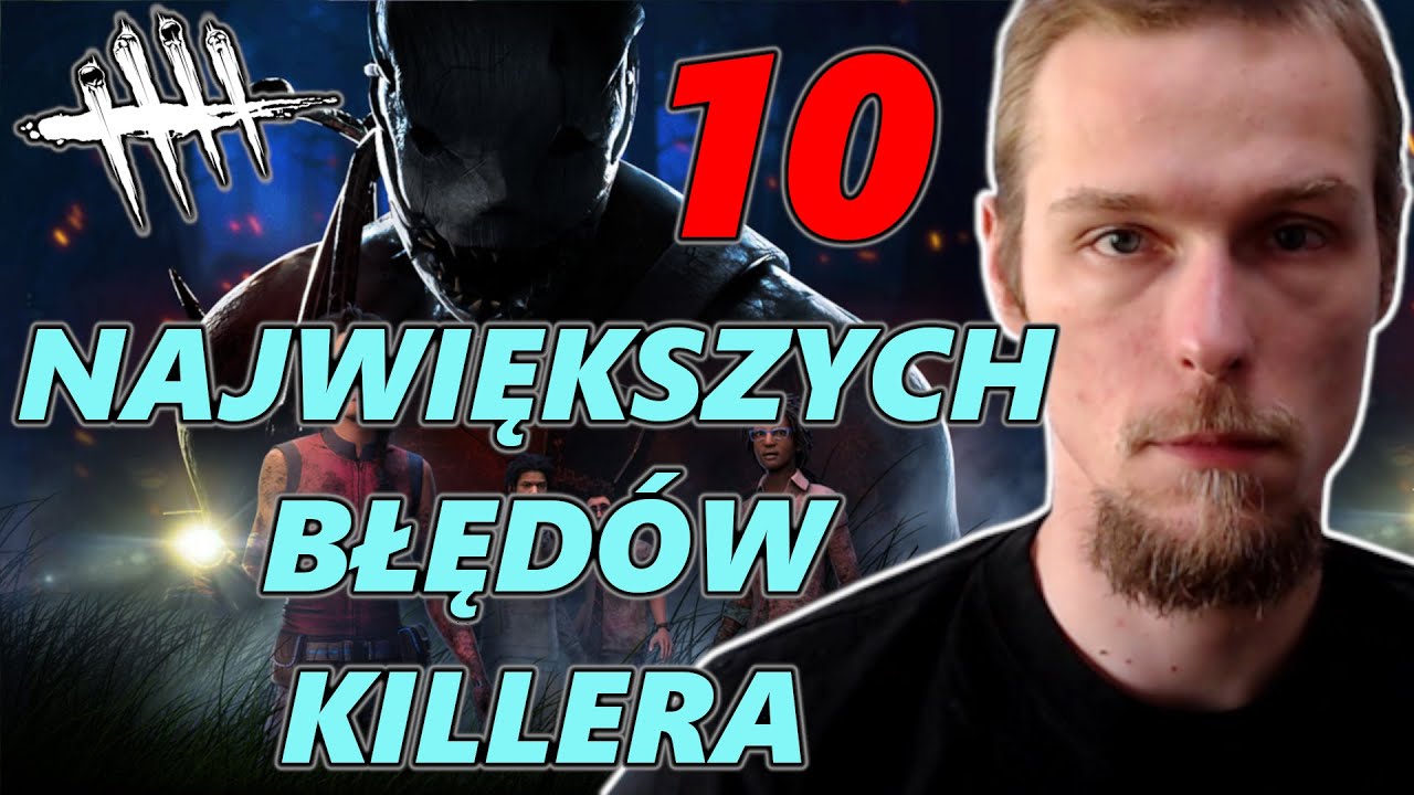Dlaczego killerzy przegrywają gry? - Poradnik | Dead by Daylight PL ...