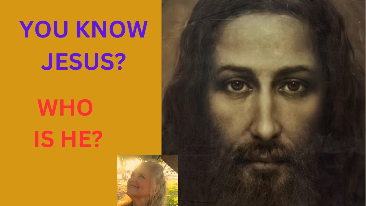 Who Is Jesus, and how can we know Him? Is the Bible our only way to ...