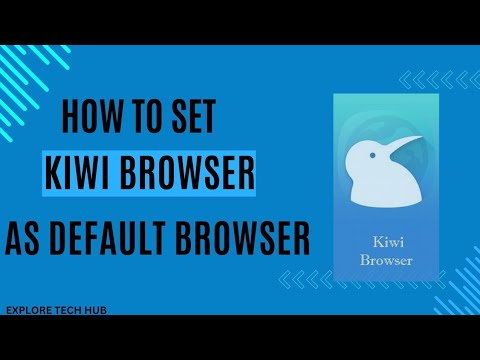 How to Set Kiwi Browser as Default Browser on Android - YouTube