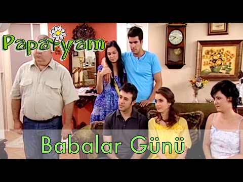 Papatyam 23.Bölüm - Haftanın Sahnesi; Babalar Günü