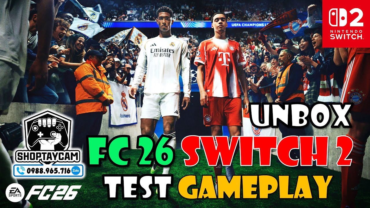 Lần Đầu Trải Nghiệm EA SPORTS FC 26 Trên Nintendo Switch 2 | FC 26 ...