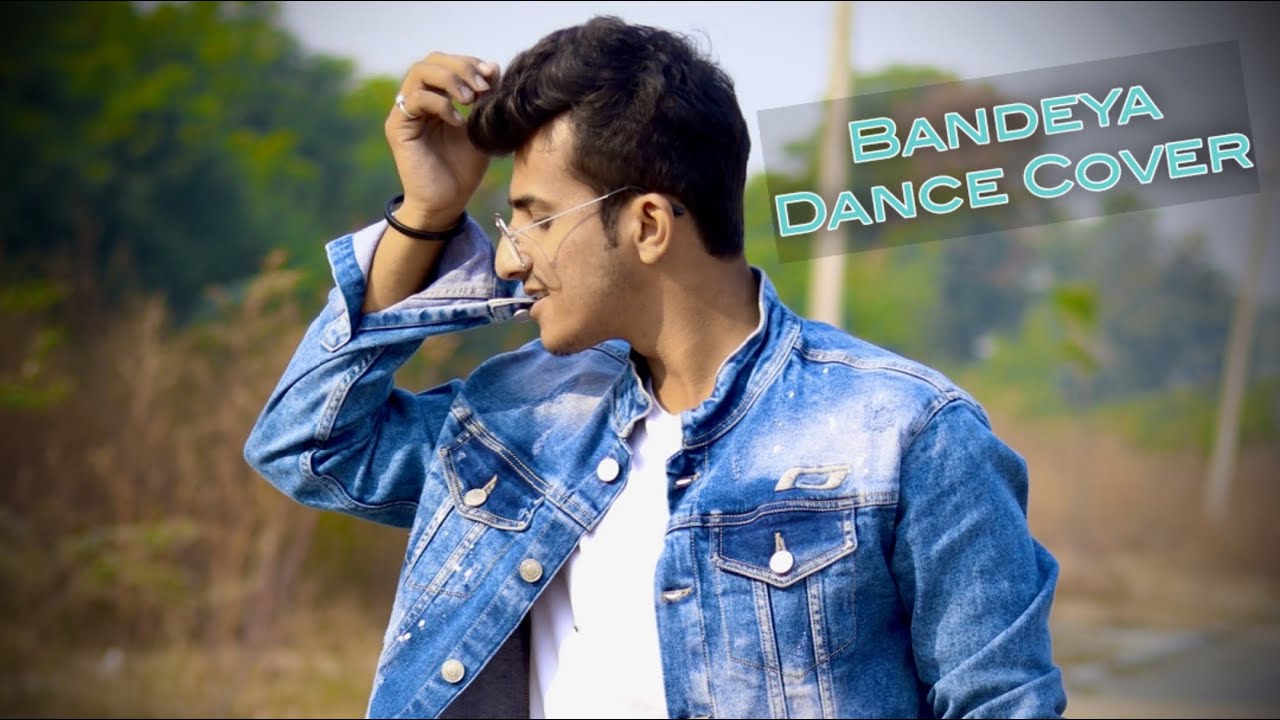 Bandeya Song Arjit Singh || Dance video - YouTube