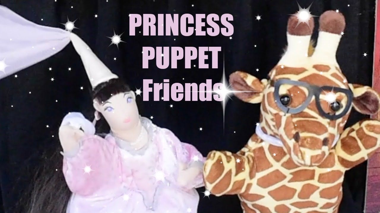 PRINCESS PUPPET FRIENDS Fun Video for Kids & Adults - YouTube