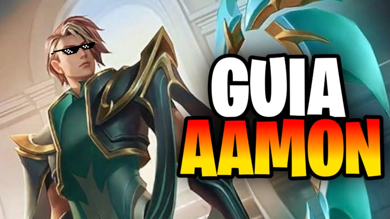 Guía Aamon - La MEJOR GUÍA de Aamon - Mobile Legends - Leo - YouTube
