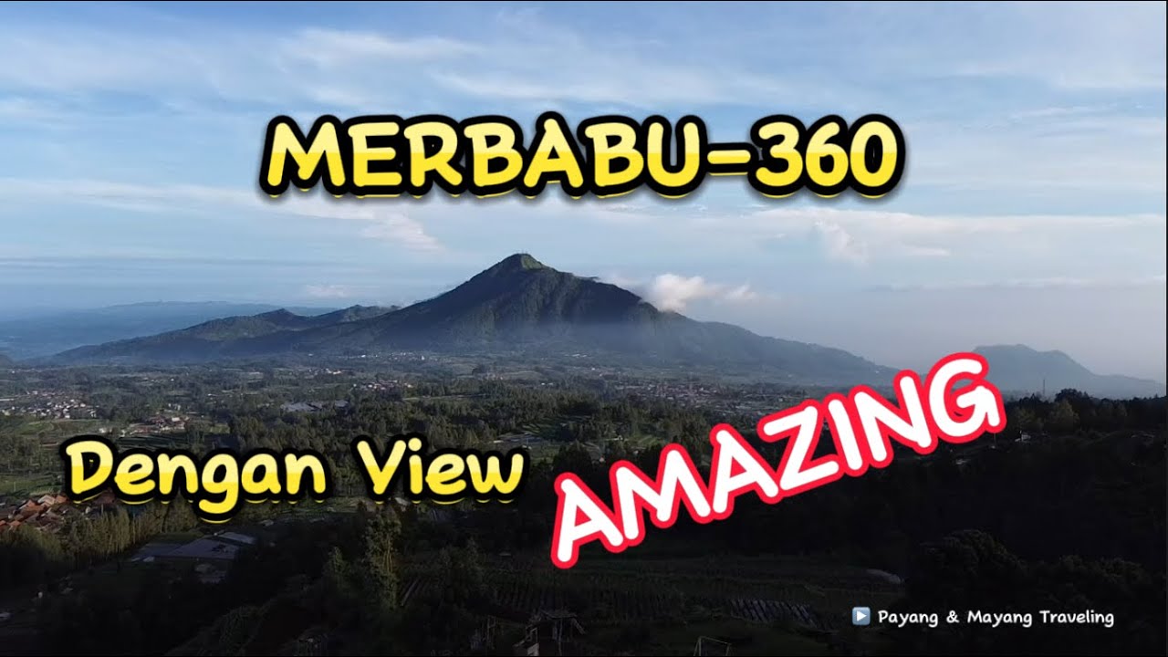 Merbabu-360, CampGround dengan view AMAZING - YouTube