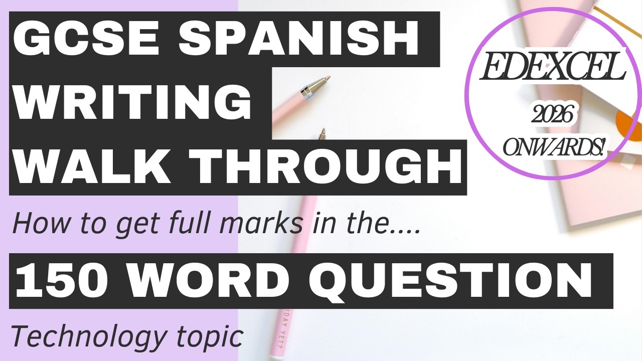 EDEXCEL GCSE SPANISH 150 WORD WRITING QUESTION - FULL MARKS MODEL ...