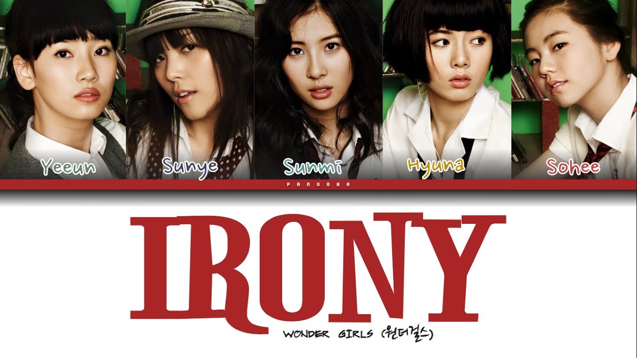 Wonder Girls - Irony (아이러니) Color Coded Lyrics (Eng/Rom/Han/가사) - YouTube