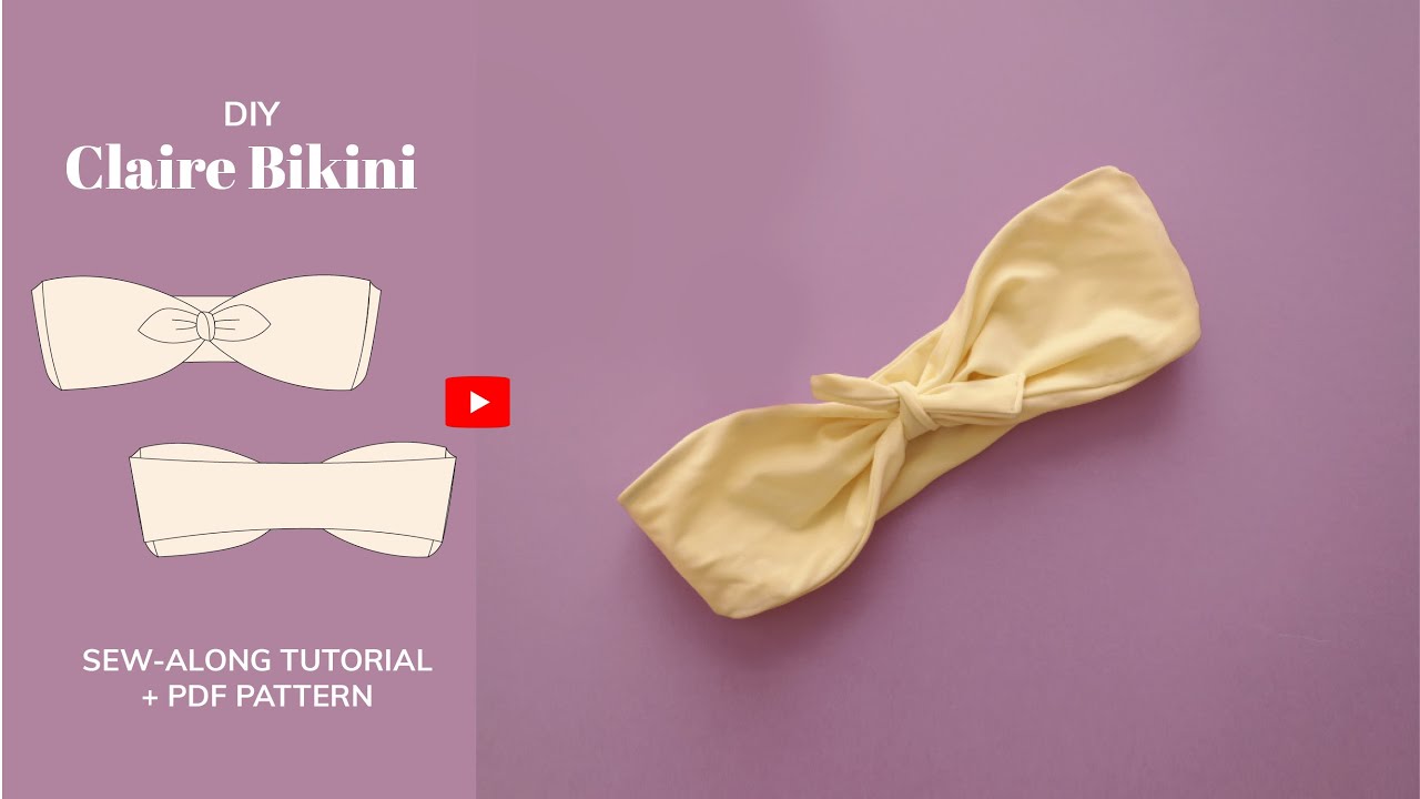 DIY Claire Tie Bandeau Bikini Top Pattern Sew-along Tutorial ...