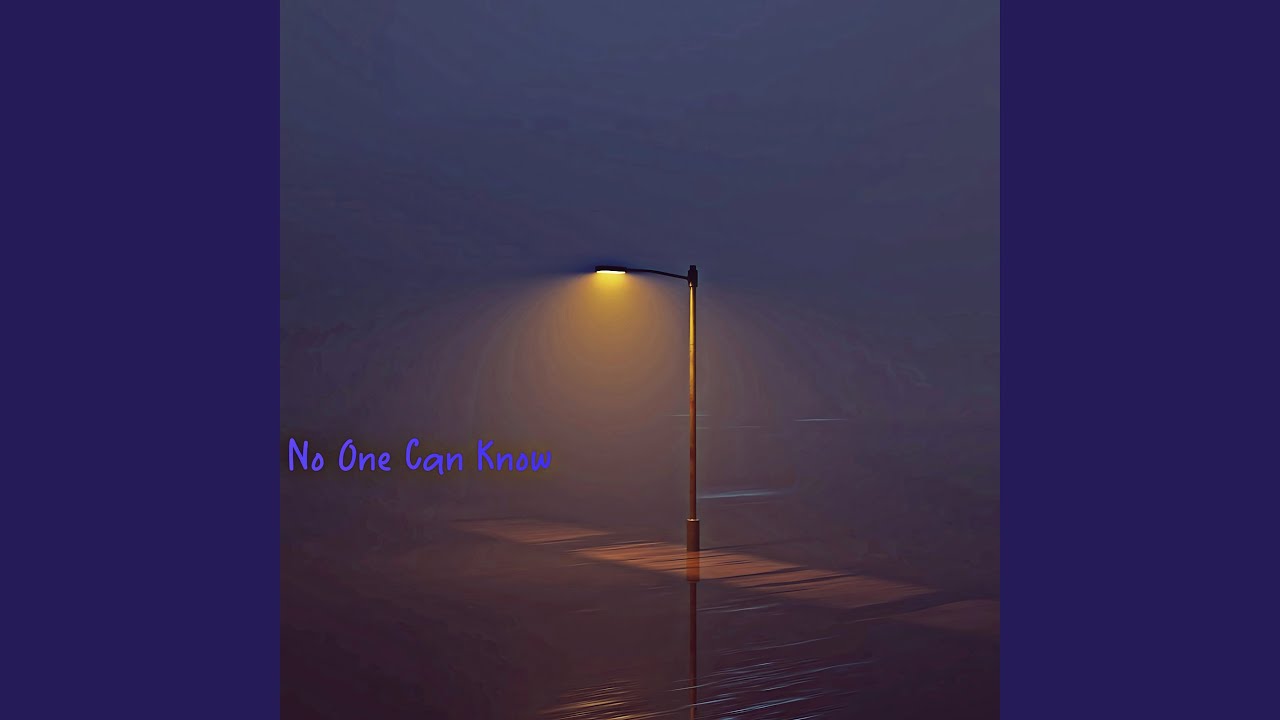 No One Can Know - YouTube