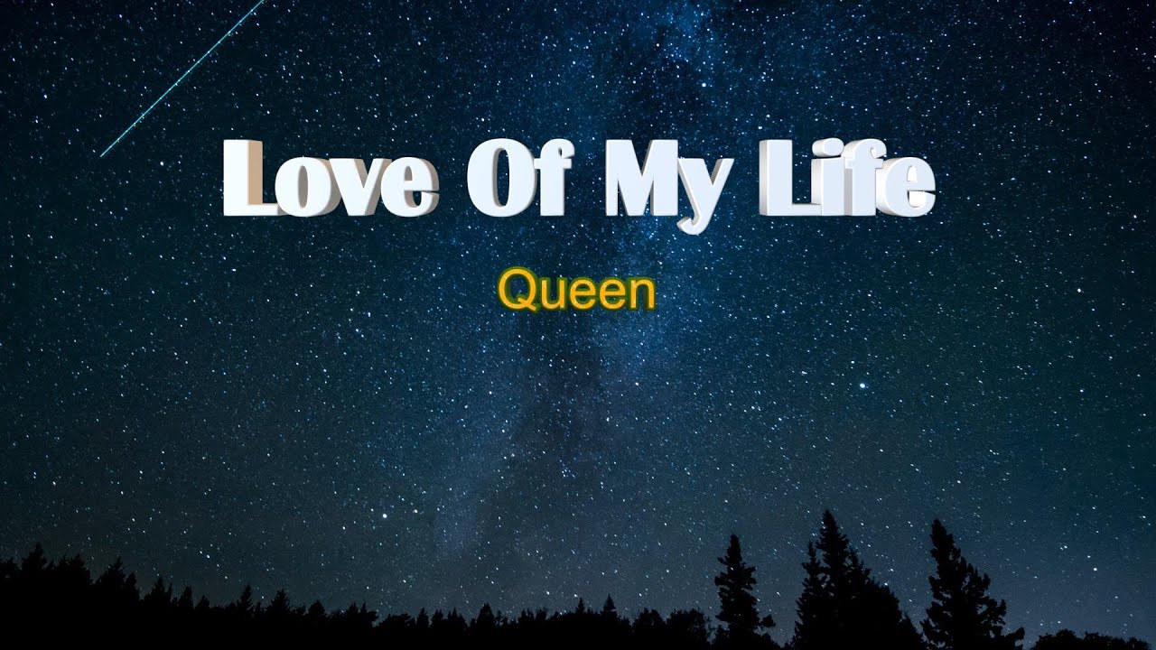 Queen - Love Of My Life [Lyrics] - YouTube