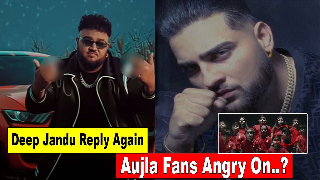 Deep Jandu Reply again..! | Karan aujla fans Angry on..? | HARD KNOCK ...
