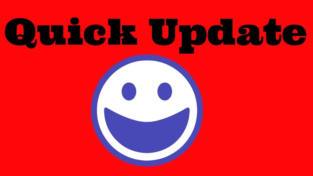A Quick Update - YouTube