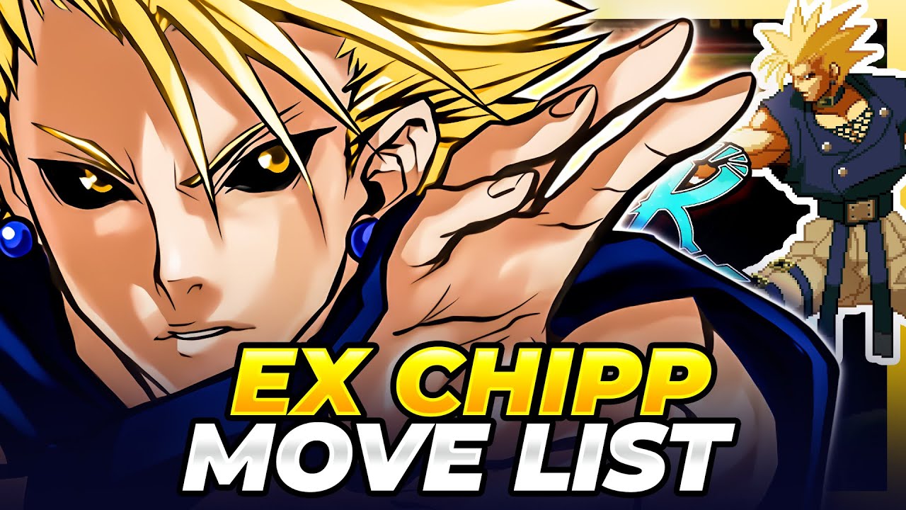 EX CHIPP MOVE LIST - Guilty Gear XX Accent Core Plus R (GGXXACPR) - YouTube