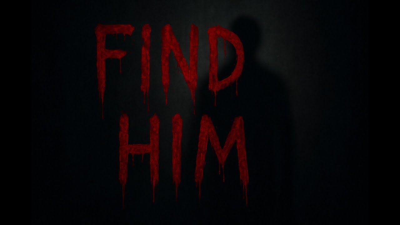 FIND HIM - YouTube