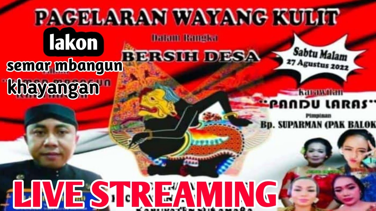 Live Streaming Wayang Kulit Malam Ini,SemarMbangun Khayangan - YouTube