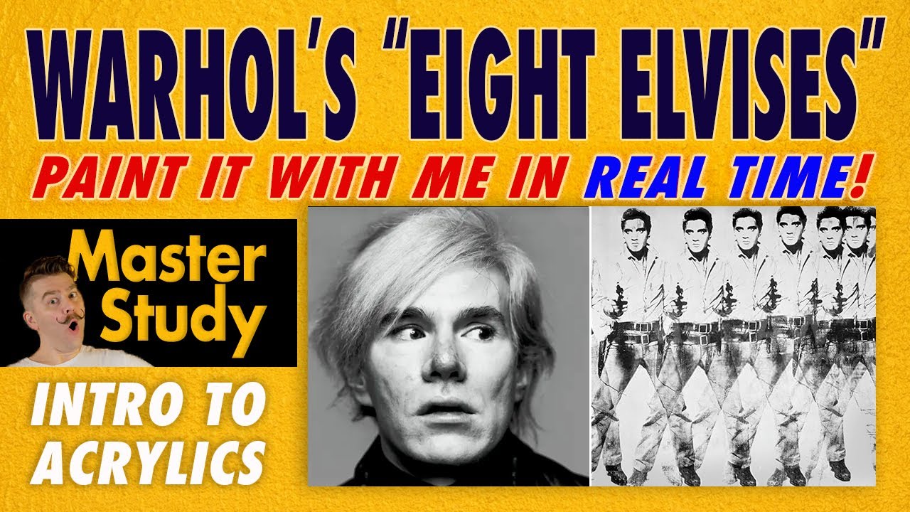 Paint Andy Warhol's "Eight Elvises" (1963)! – Master Study – Easy Intro ...