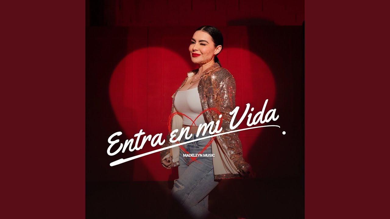 Entra En Mi Vida - YouTube