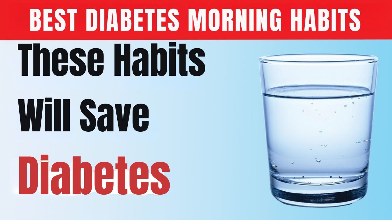 Top 5 Morning Habits Every Diabetic Should Follow ( Lower Blood Sugar ...