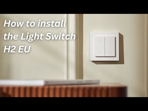 How to Install the Aqara Smart Light Switch H2 EU