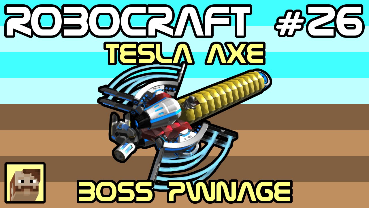 Robocraft #26 - Tesla Axe Boss Platoon EPIC PWNAGE - YouTube