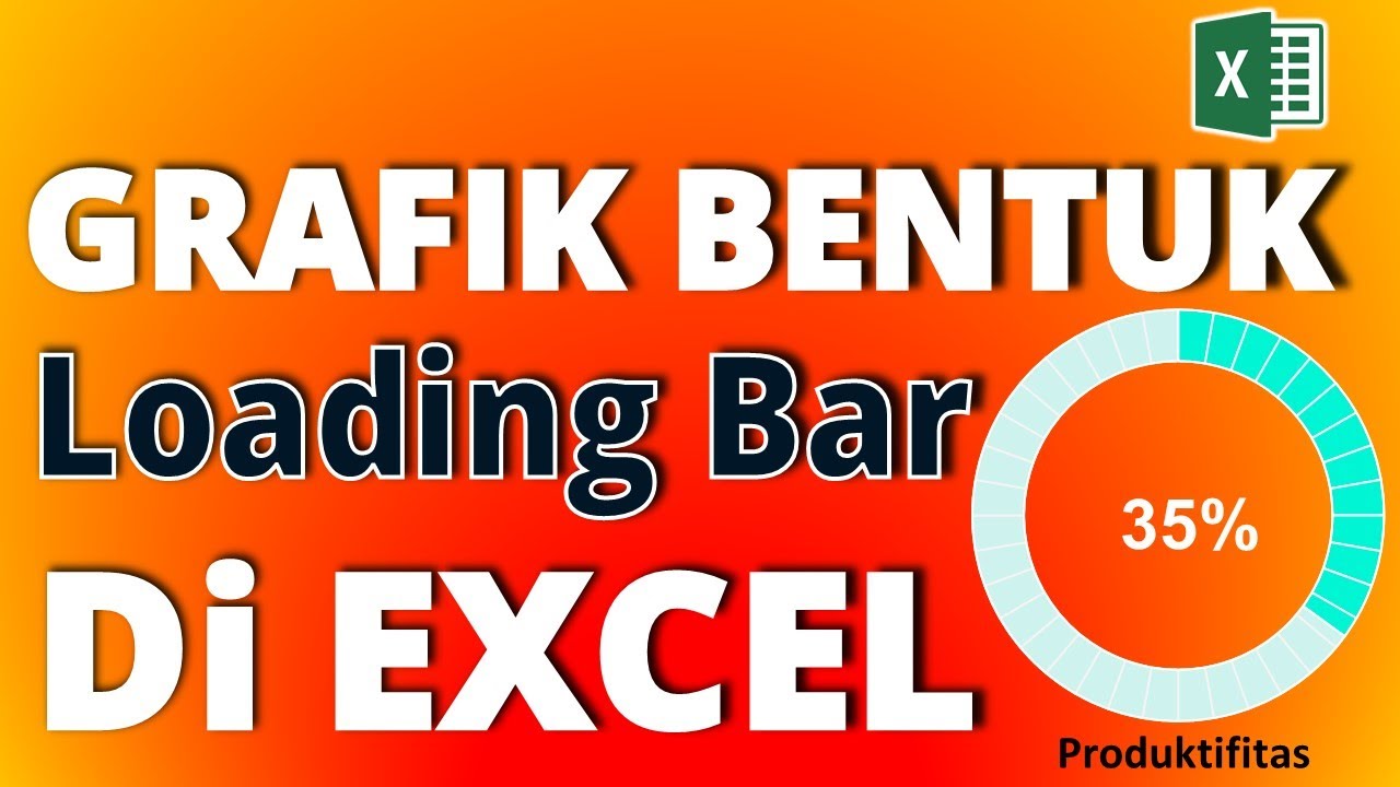 Cara Membuat Grafik Bentuk Loading Bar di Excel - YouTube