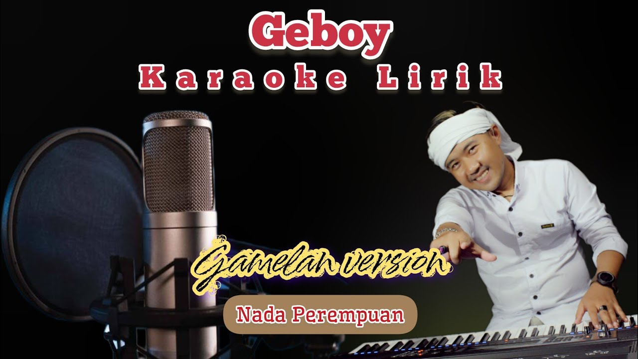 Geboy Karaoke lirik | Gamelan version - YouTube