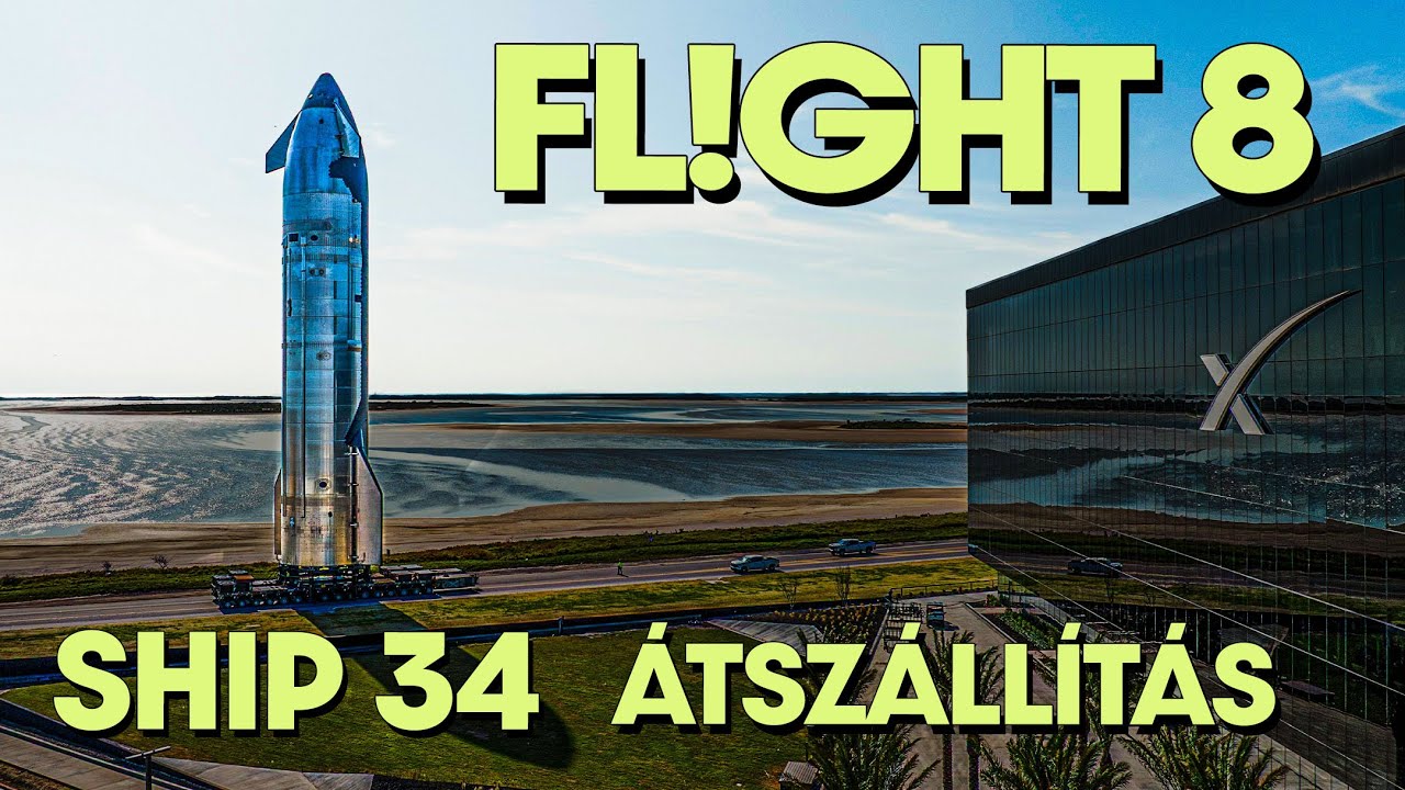 SHIP 34 átszállítás | Időszakos kommentárral STARSHIP Fl!ght 8 ...