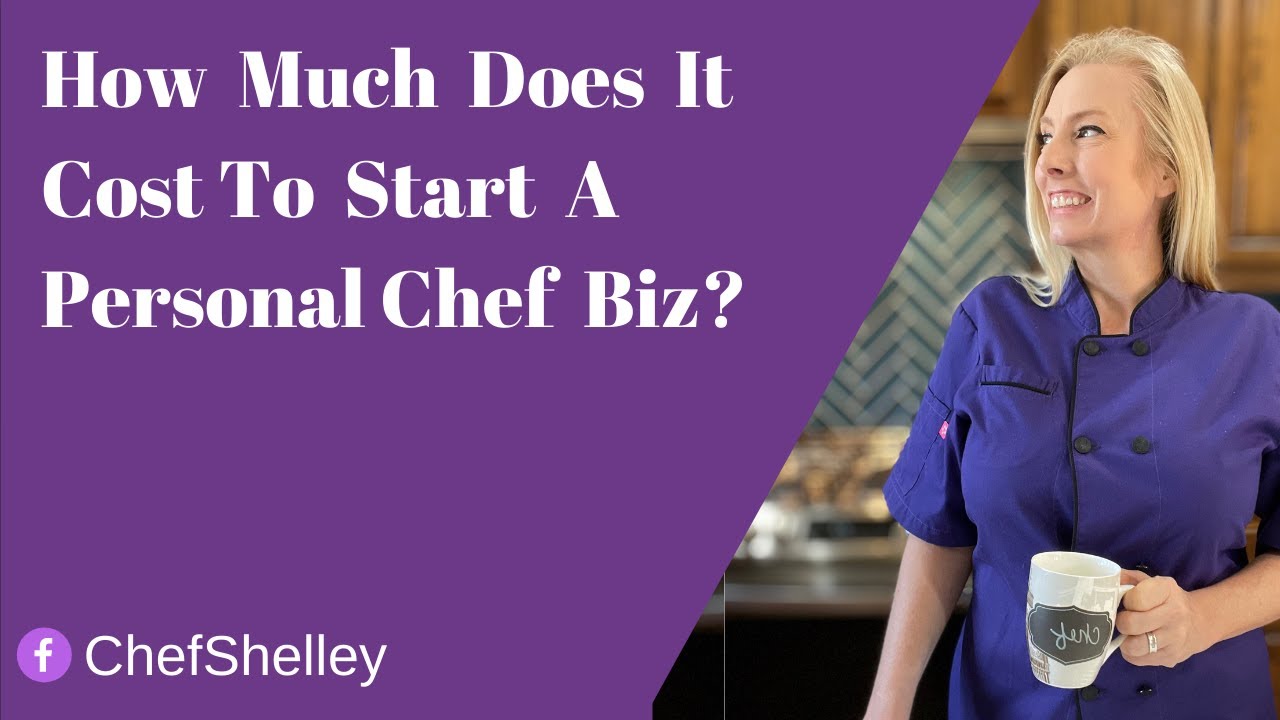 How Much Does It Cost To Start A Personal Chef Business? - YouTube