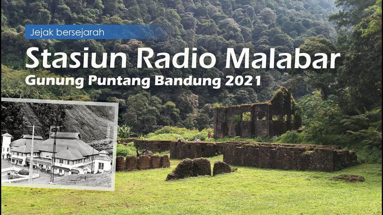 Stasiun Radio Malabar Gunung Puntang Bandung - YouTube