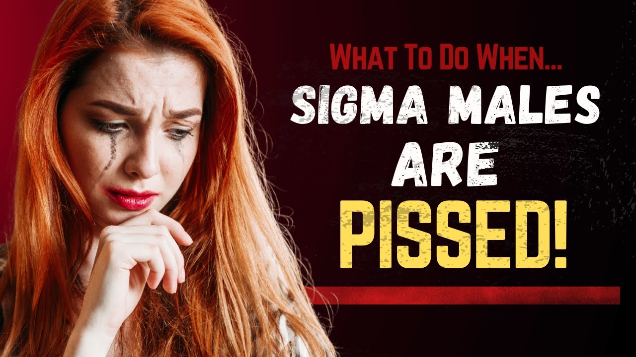 PISSED! - When Sigma Males Are Angry - YouTube