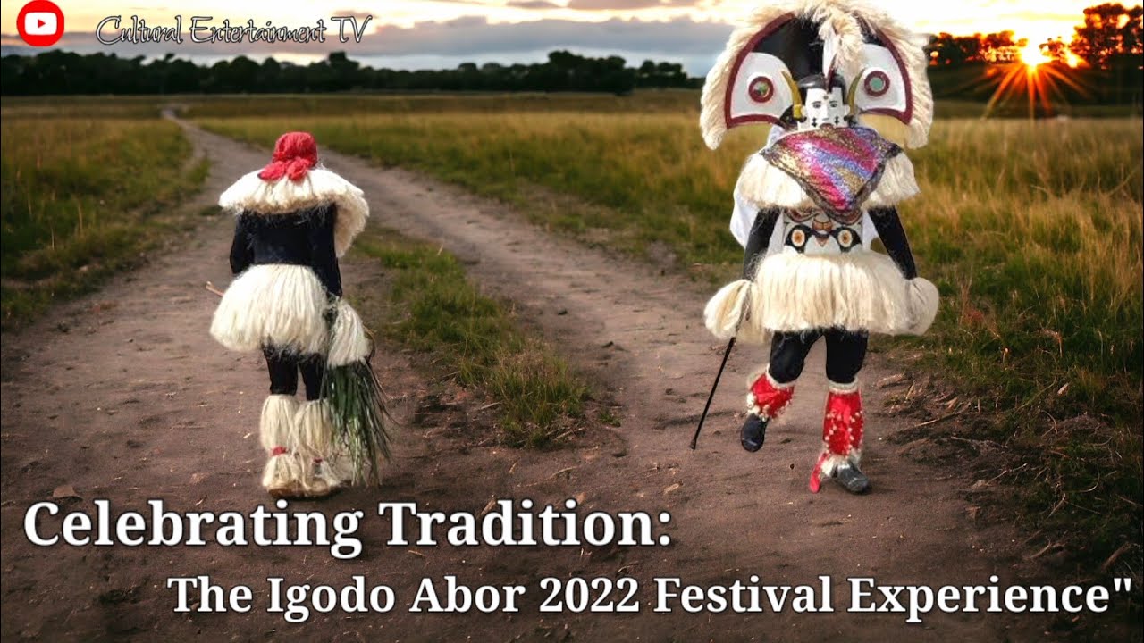 Celebrating Tradition: The Igodo Abor 2022 Festival Experience - YouTube