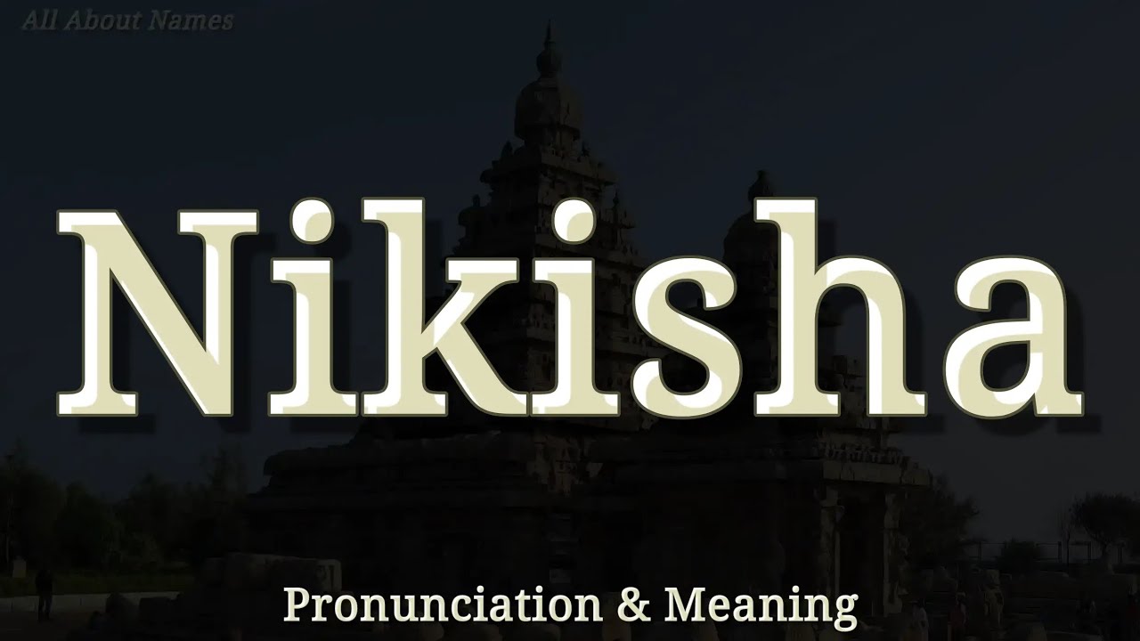Nikisha: Pronunciation and Meaning - YouTube