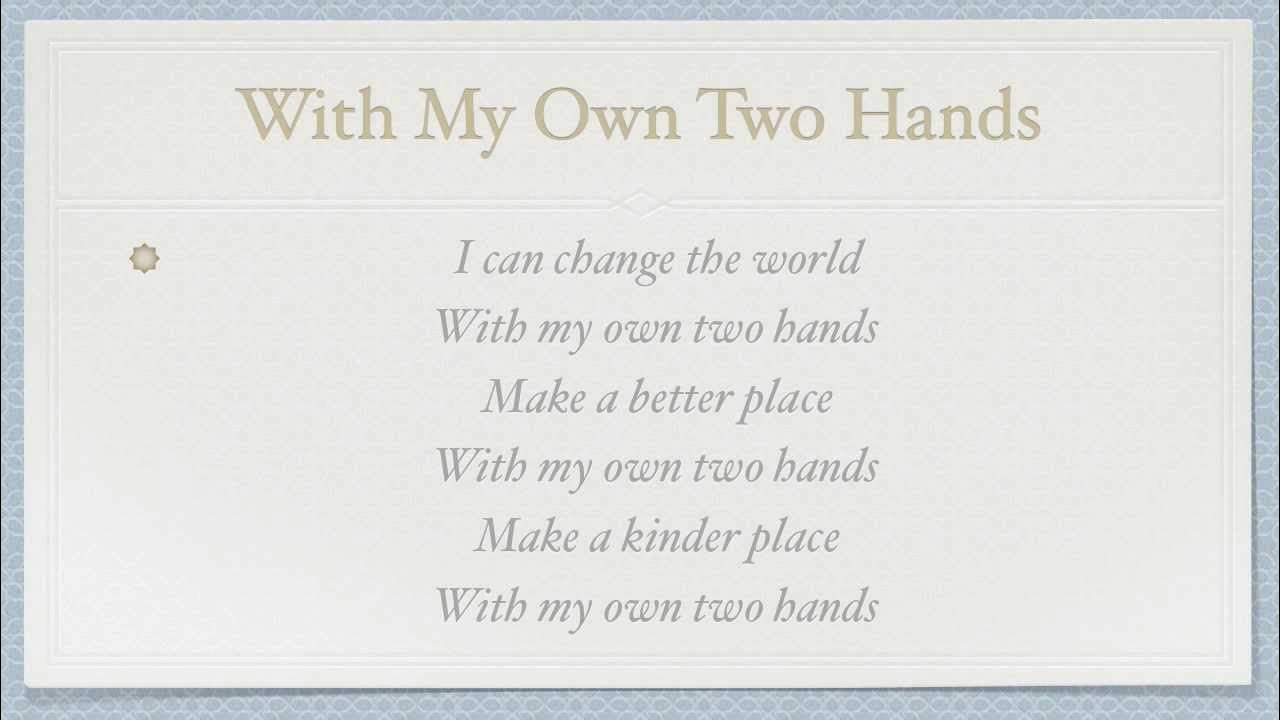 Song - With My Own 2 Hands - Lyrical Video [HD] - YouTube