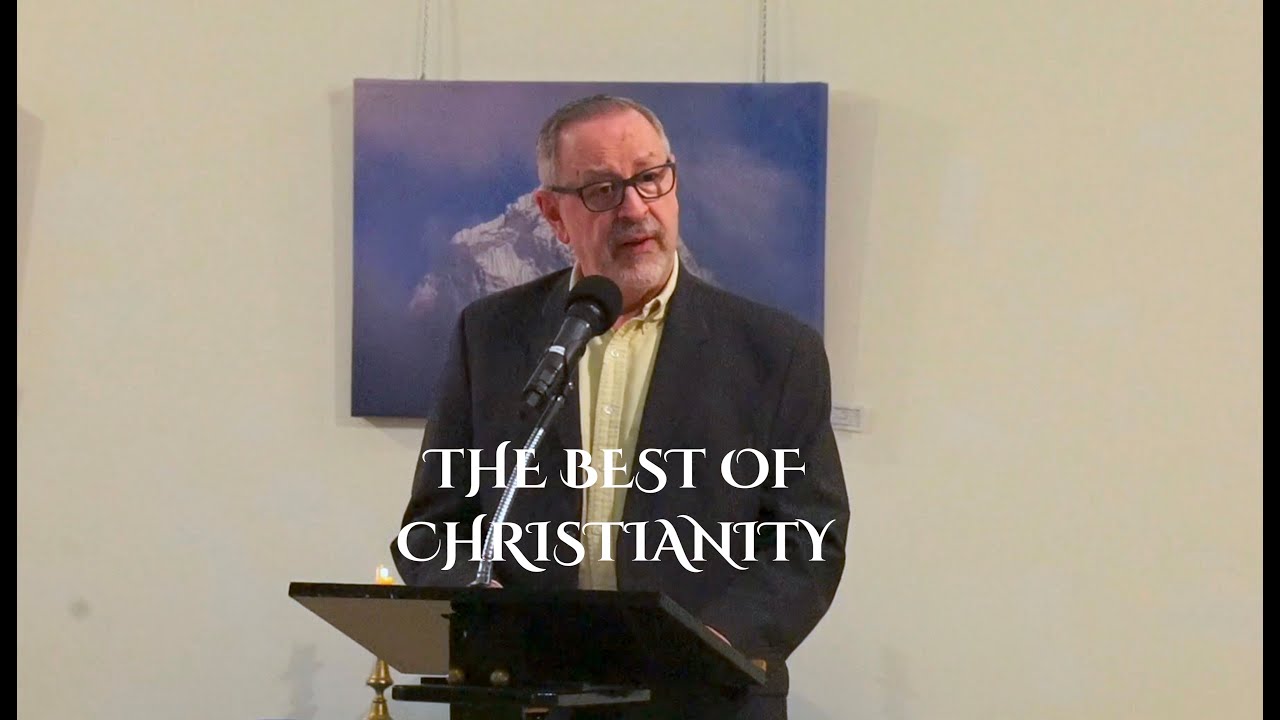 2023 11 19 Rev Stephen Atkinson "The Best of Christianity" - YouTube