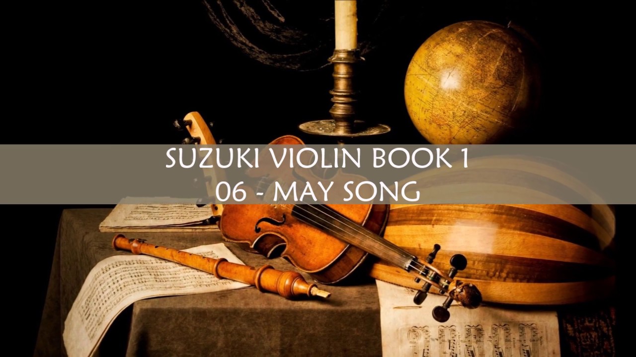 May Song - Suzuki Violin Book 1 - #9 - YouTube