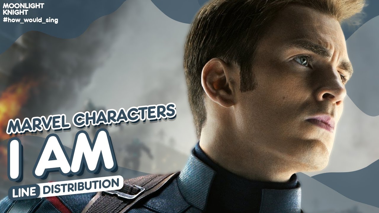 Marvel Characters - I Am 🌙 𝐇𝐨𝐰 𝐖𝐨𝐮𝐥𝐝 𝐒𝐢𝐧𝐠 - YouTube