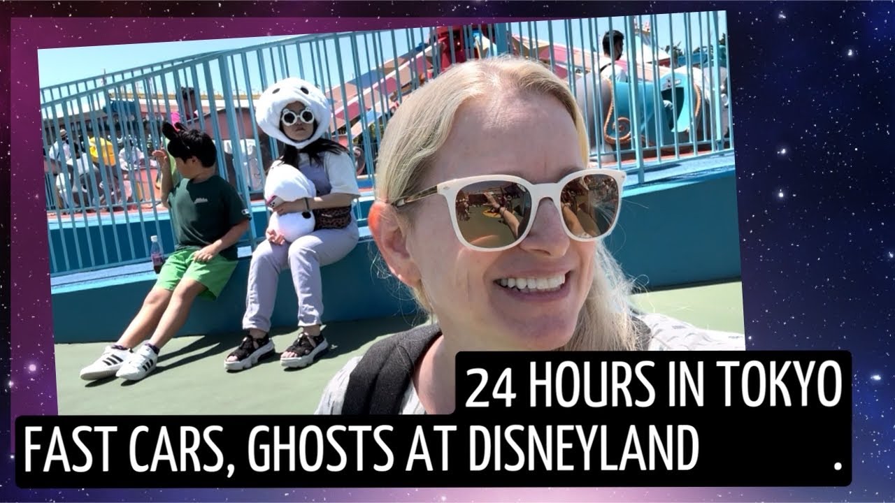 24 HOURS IN TOKYO - FAST CARS, GHOSTS AT DISNEYLAND - YouTube