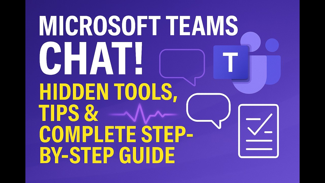 Microsoft Teams Chat! Hidden Tools, Tips & Complete Step‑by‑Step Guide ...