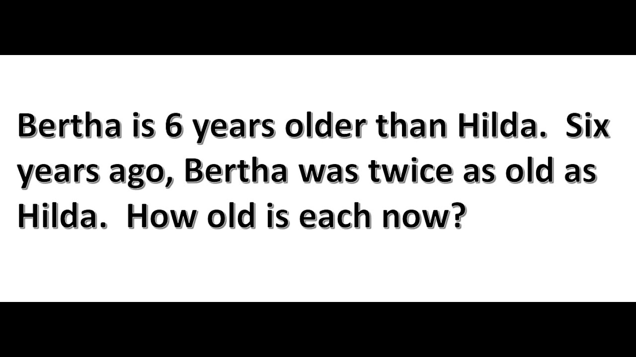 Algebra Word Problem Age Differences - YouTube