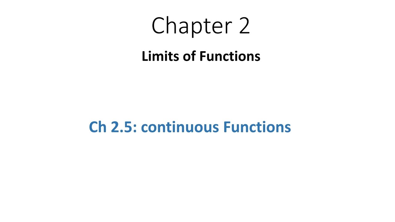 شرح التفاضل والتكامل شابتر 2 درس 2.5 ( Calculus Ch 2 Sec 2.5 Continuous Functions ) - YouTube