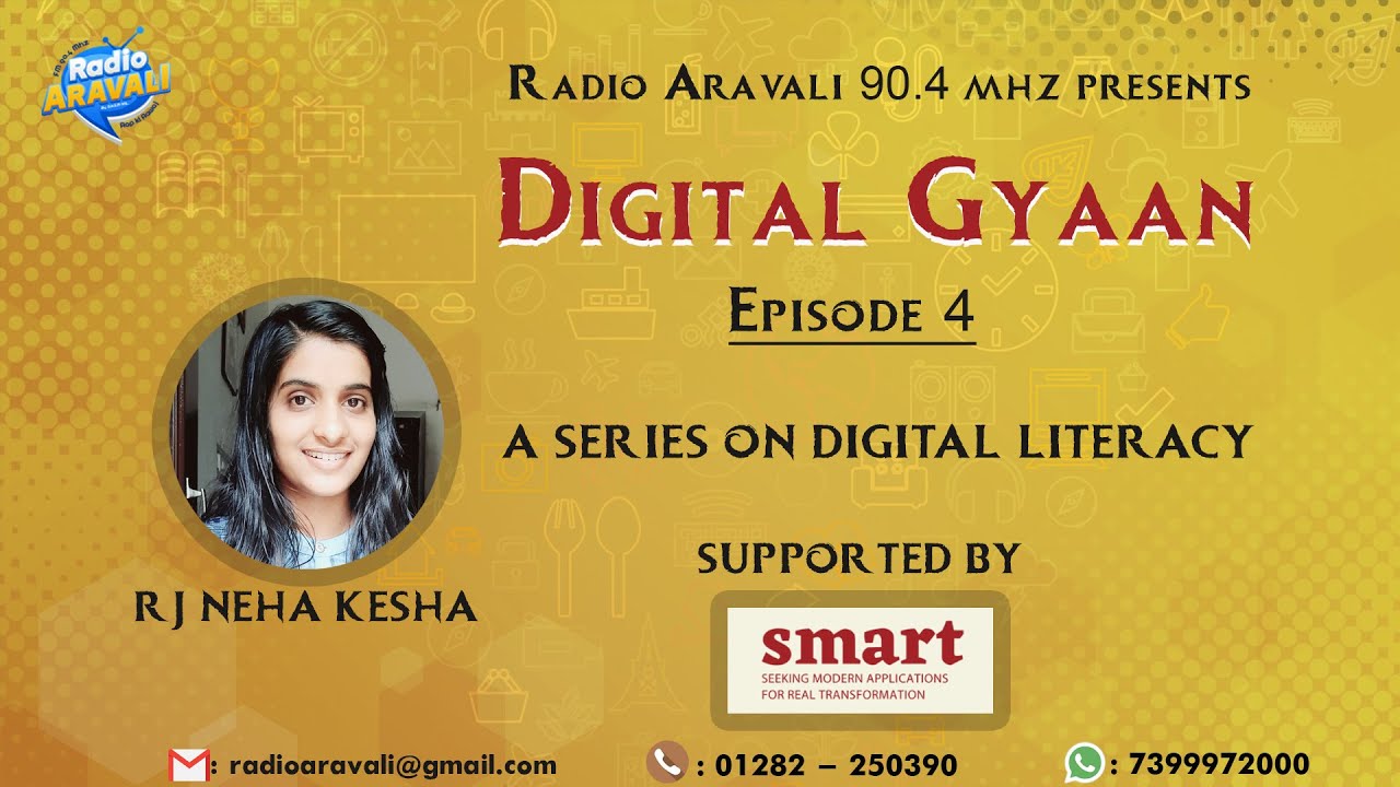 Digital Gyaan Episode 4 | A series on Digital Literacy on Radio Aravali ...