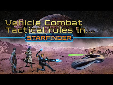 Starfinder Vehicle Combat Tactical Rules | Starfinder Rules - YouTube