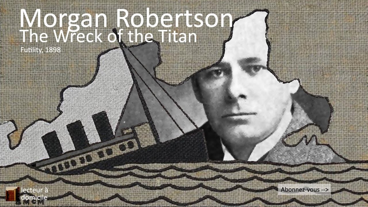 The Wreck of the Titan, Chap XV (Morgan Robertson) - YouTube