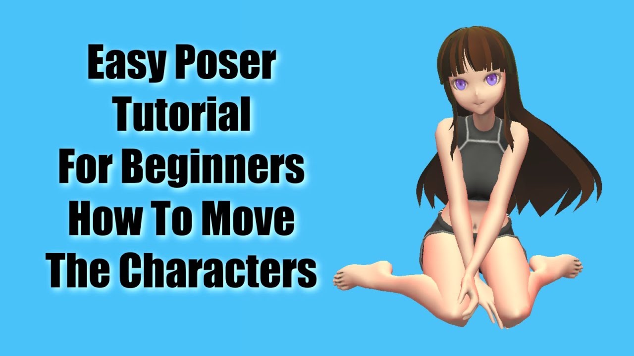 Easy Poser Tutorial For Beginners How To Move Figures - YouTube