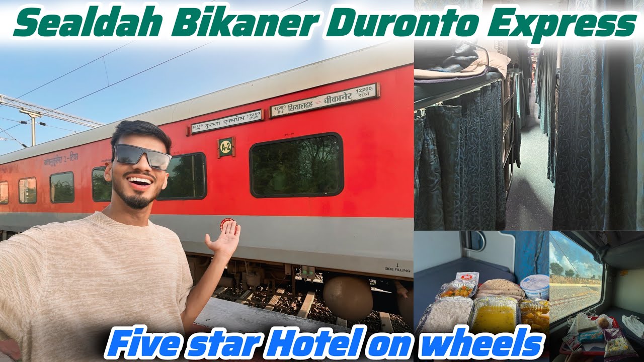 12259 Sealdah Bikaner Duronto Express 2nd Ac Full Journey * Rajasthan ...