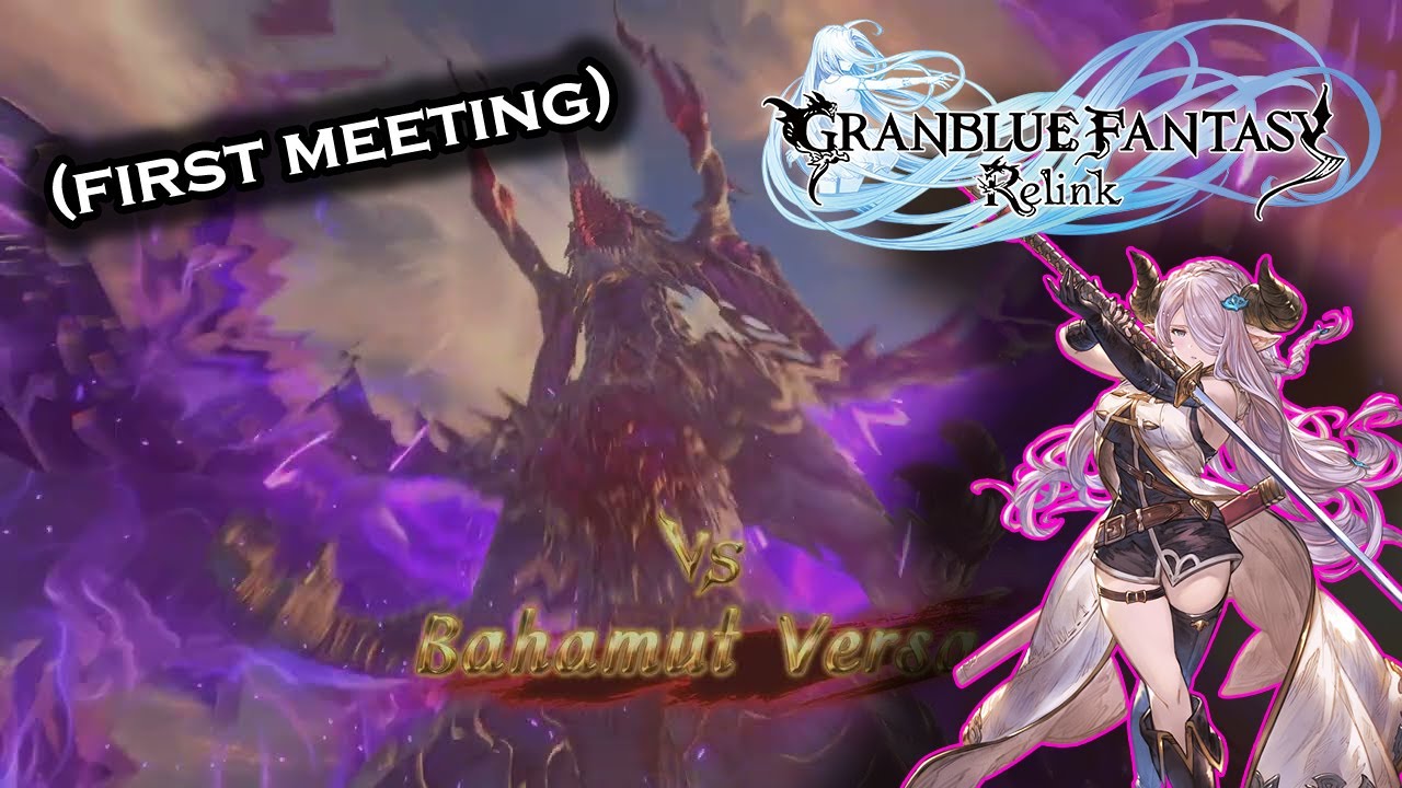 Granblue Fantasy Relink | Boss - Versa Bahamut [First Meeting] - YouTube