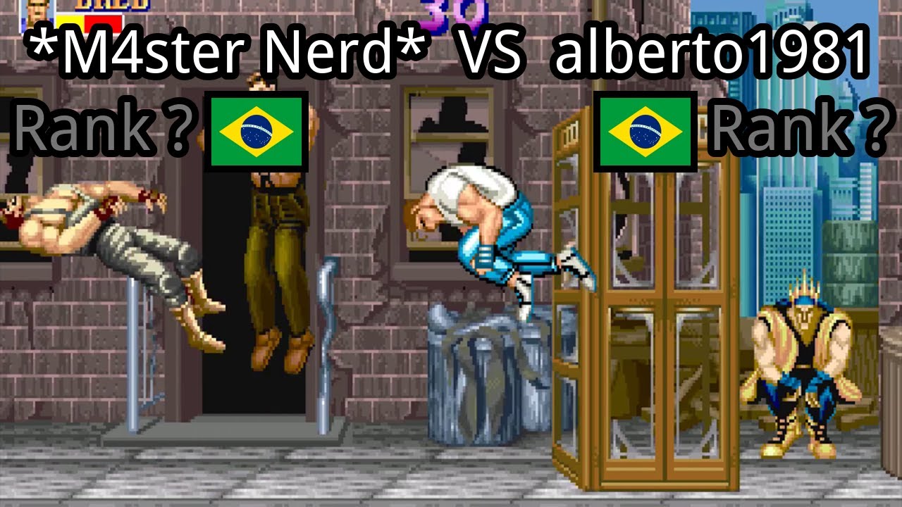 Final Fight: *M4ster Nerd* (BR, Rank ?) vs alberto1981 (BR, Rank ...