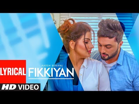 Fikkiyan: Aarsh Benipal (Full Song) Deep Jandu | Jassi Lokha | Latest Punjabi Songs 2018