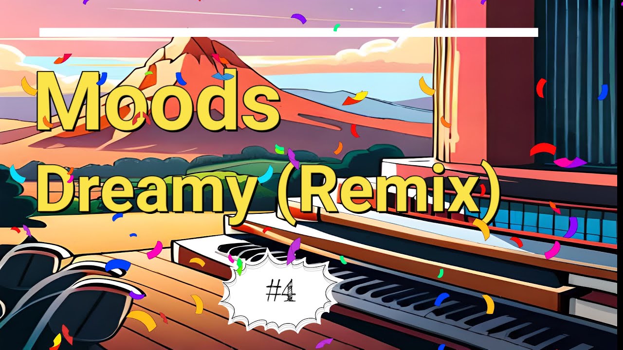 25MDreamy - Moods Dreamy (Remix) #4 - YouTube