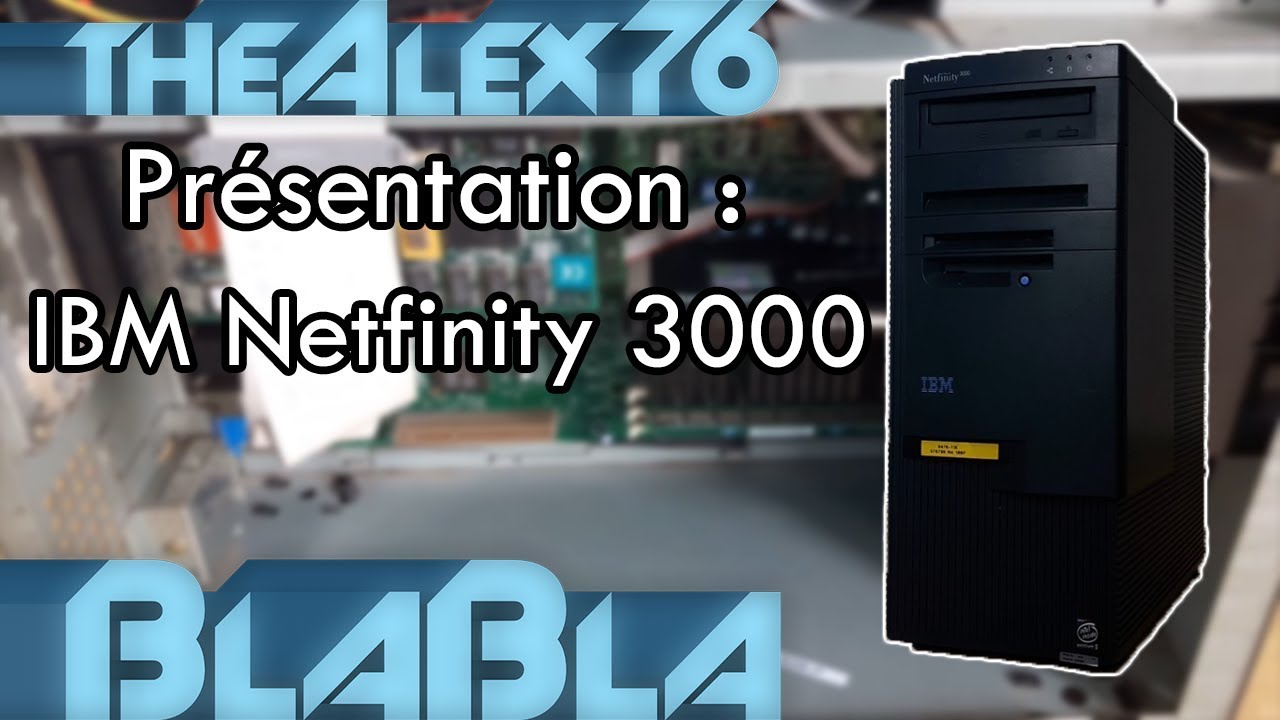 Blabla - Présentation du IBM Netfinity 3000 - YouTube